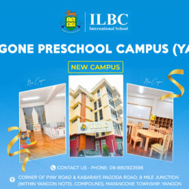 🎉🎉 ILBC Preschool (New Campus) ကို ရန်ကုန်မြို့၊ မရမ်းကုန်းမြို့နယ်မှာ ...