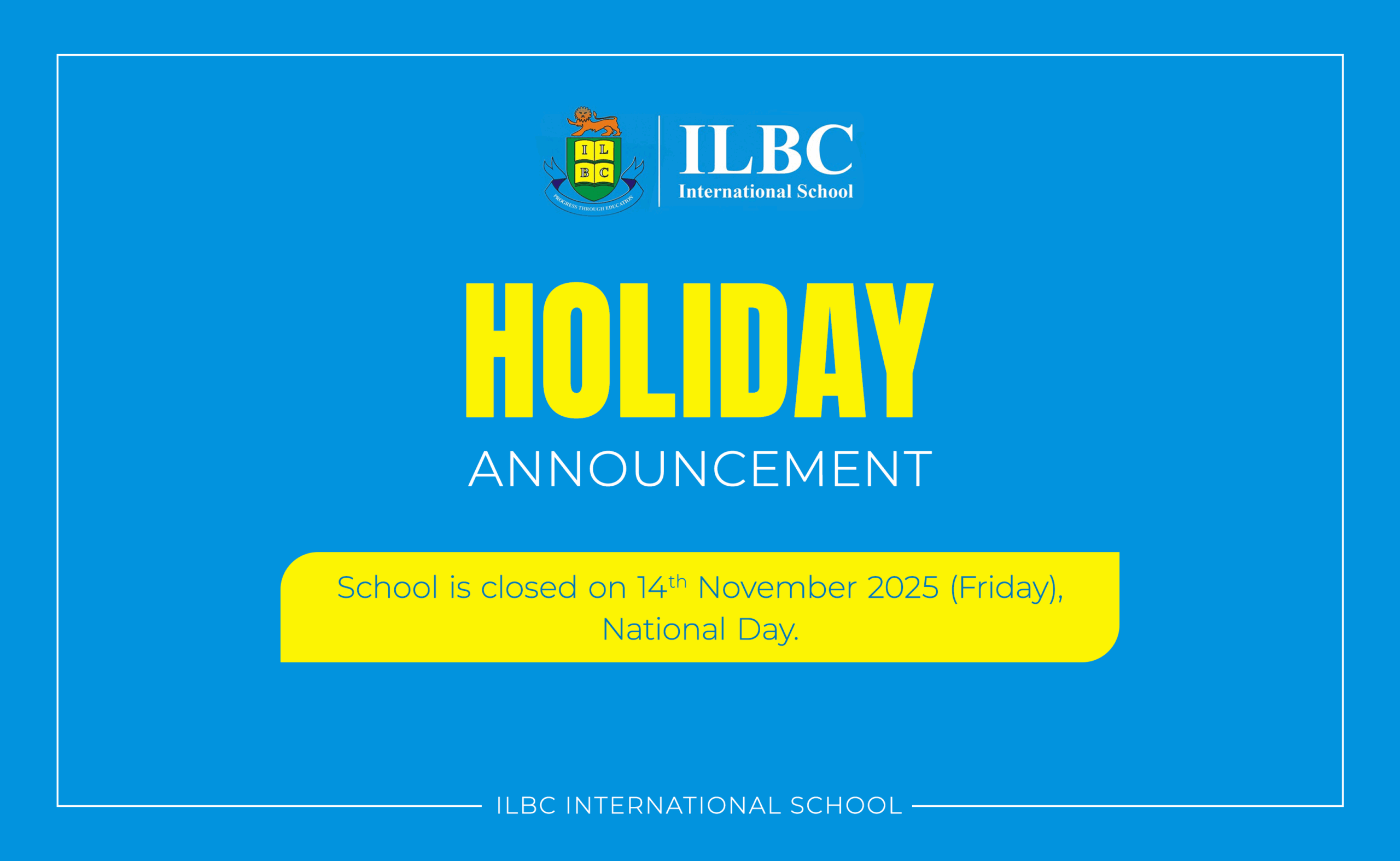အမျိုးသားနေ့ ကျောင်းပိတ်ရက်ကြေညာခြင်း - ILBC | International School